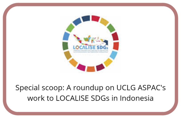 LOCALISE SDGs: Mobilizing Indonesia’s Local Governments for Sustainable ...