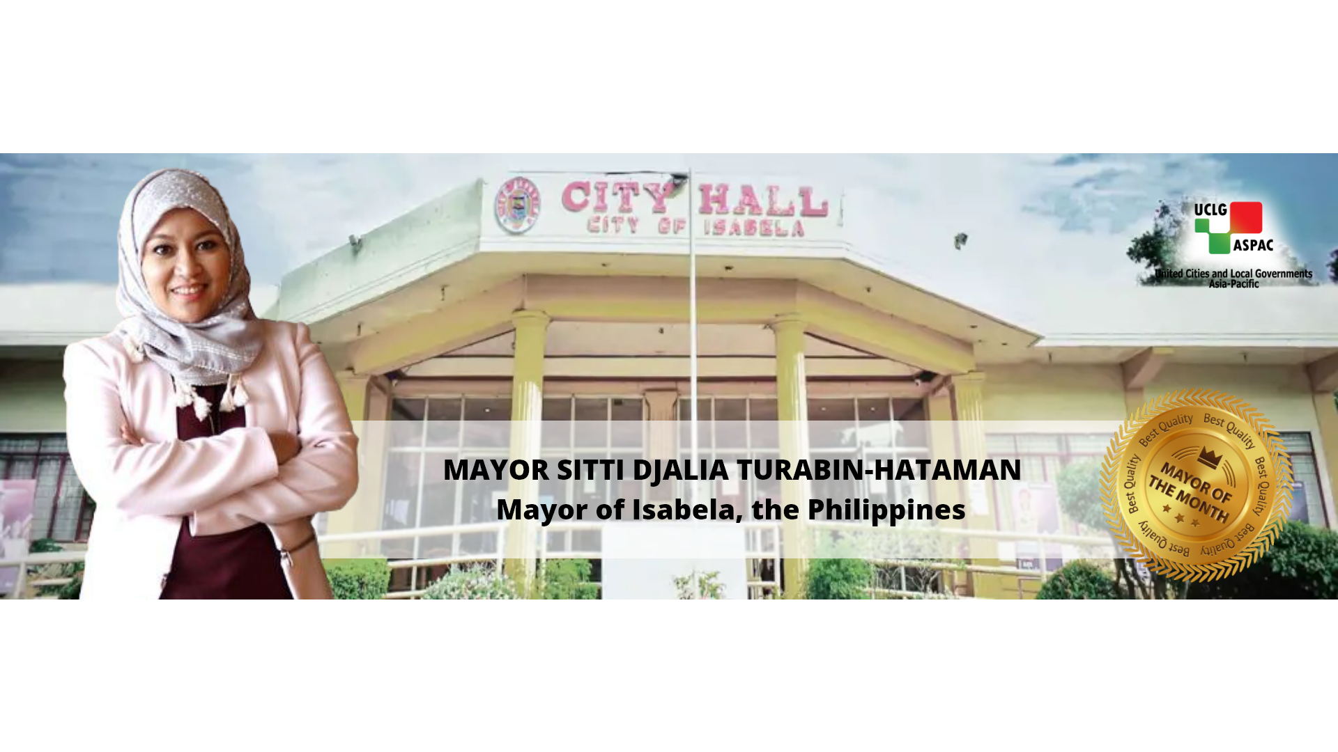 Mayor Sitti Djalia Turabin-Hataman of Isabela: Uniting People in ...
